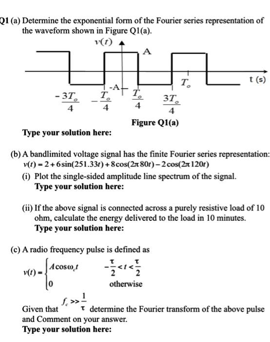 Solved 1 (a) Determine the exponential form of the Fourier | Chegg.com