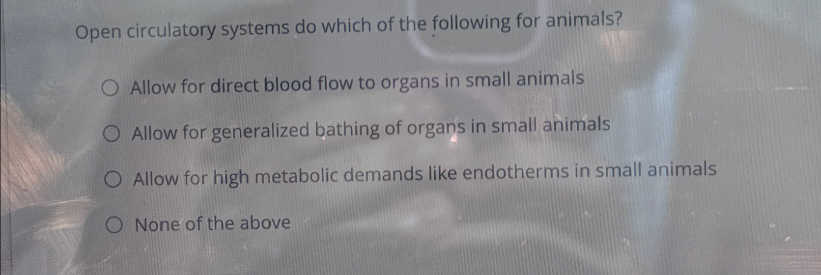 Solved Open circulatory systems do which of the following | Chegg.com