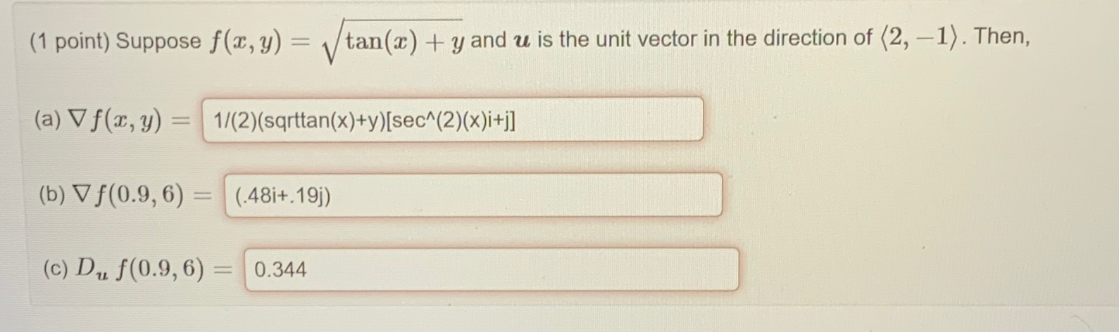 Solved (1 ﻿point) ﻿Suppose f(x,y)=tan(x)+y2 ﻿and u ﻿is the | Chegg.com