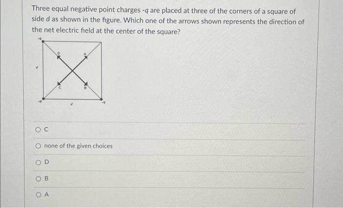 Solved Three equal negative point charges -q are placed at | Chegg.com