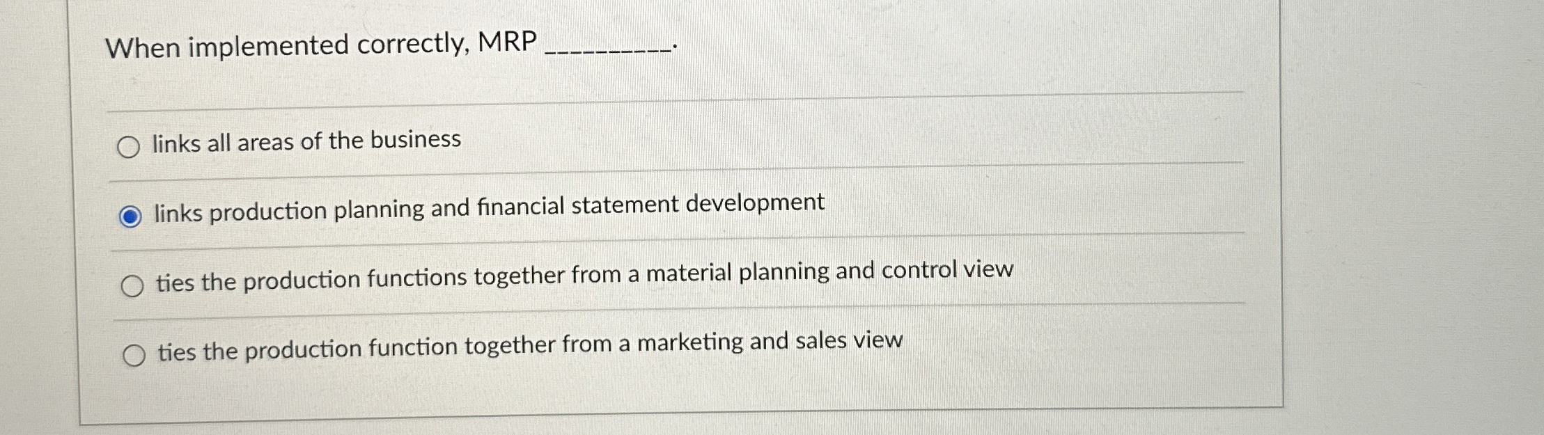 Solved When implemented correctly, MRP q,links all areas of | Chegg.com