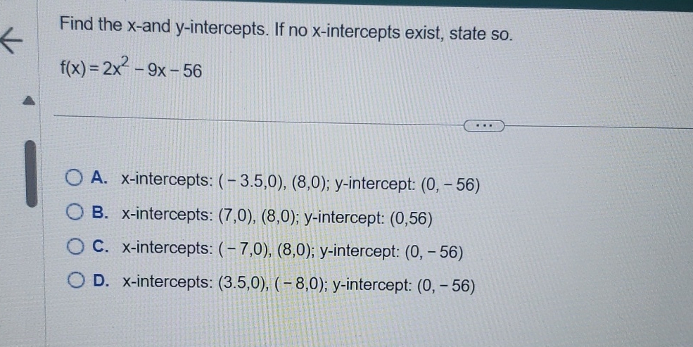 Solved Find the x-and y-intercepts. If no x-intercepts | Chegg.com