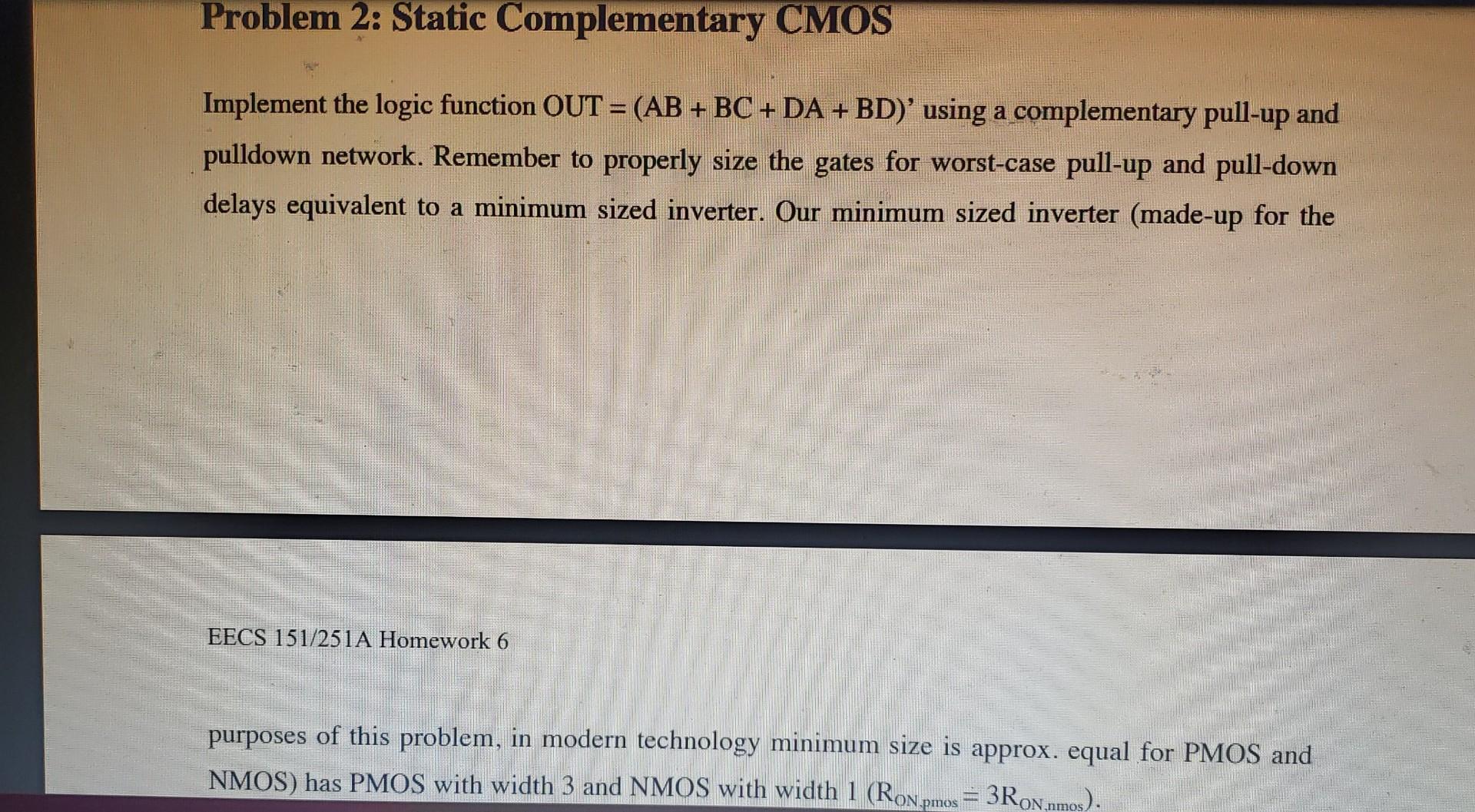 Solved Implement the logic function OUT =(AB+BC+DA+BD) ' | Chegg.com