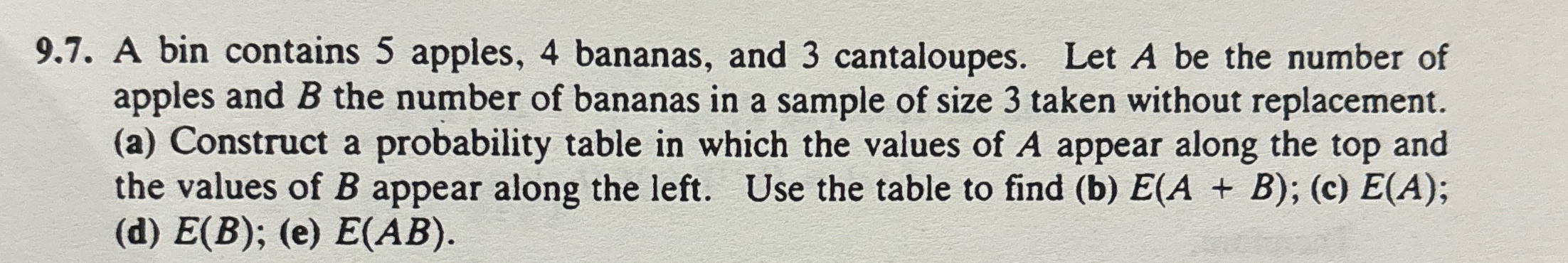 Solved 9.7. ﻿A bin contains 5 ﻿apples, 4 ﻿bananas, and 3 | Chegg.com