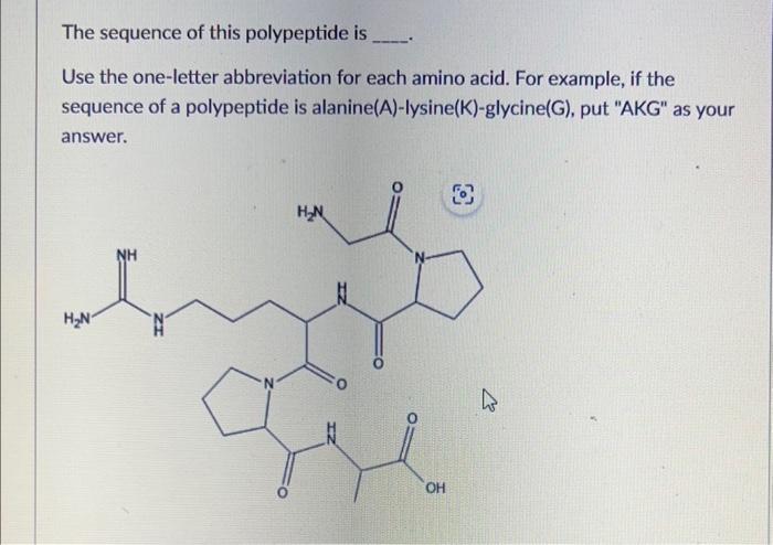 Solved The sequence of this polypeptide is Use the | Chegg.com