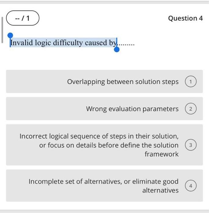 Solved Question 4 nvalid logic difficulty caused by......... | Chegg.com