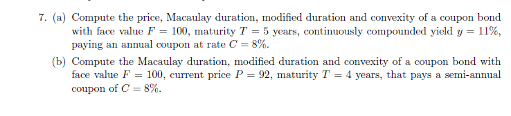 (a) ﻿Compute the price, Macaulay duration, modified | Chegg.com