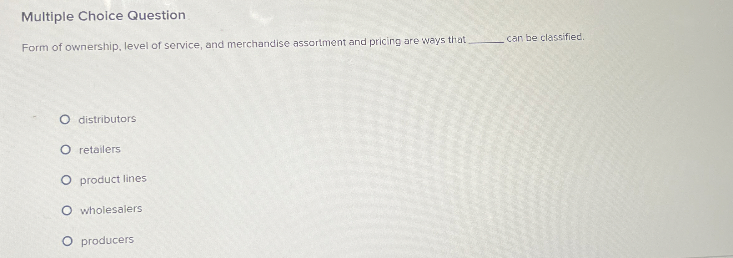 Solved Multiple Choice QuestionForm of ownership, level of | Chegg.com