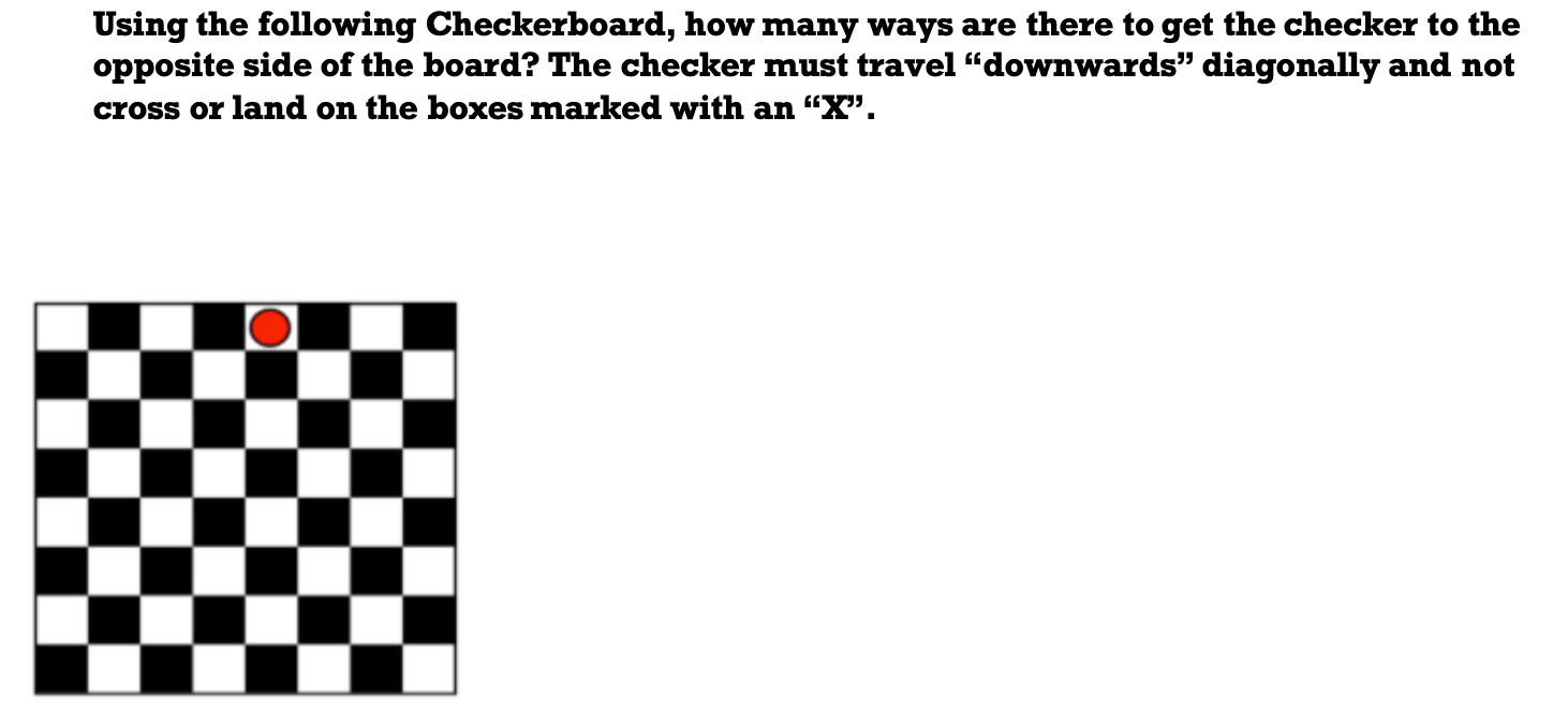 Solved Using the following Checkerboard, how many ways are | Chegg.com