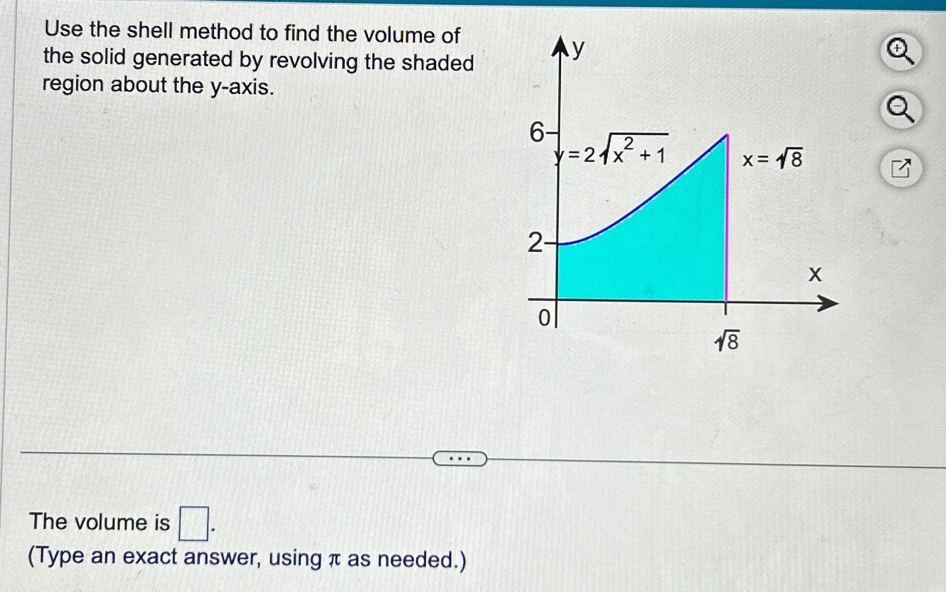 Solved Use the shell method to find the volume of the solid | Chegg.com