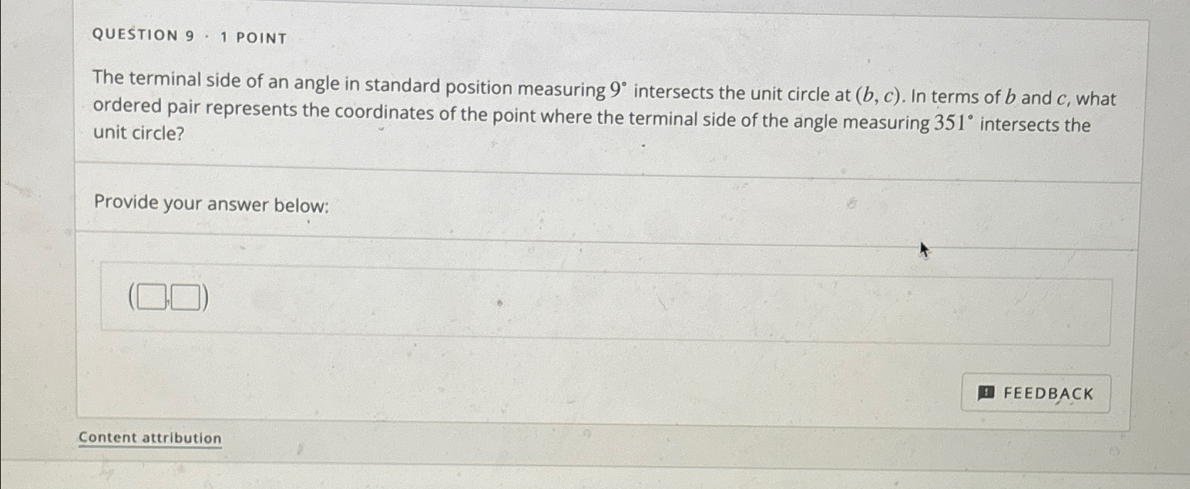 Solved QUESTION 9*1 ﻿POINTThe terminal side of an angle in | Chegg.com