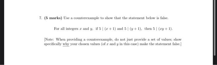 Solved 7. (5 marks) Use a counterexample to show that the | Chegg.com