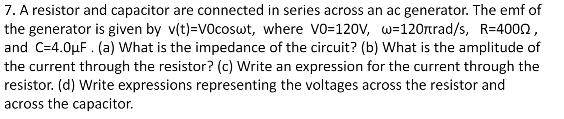 Solved A resistor and capacitor are connected in series | Chegg.com