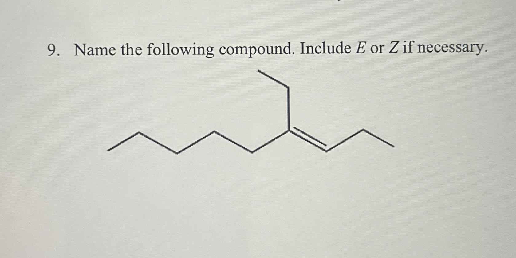 Solved Name the following compound. Include E ﻿or Z ﻿if | Chegg.com