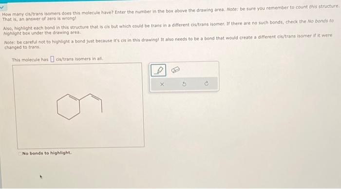 Solved How many cis/trans isomers does this molecule have? | Chegg.com