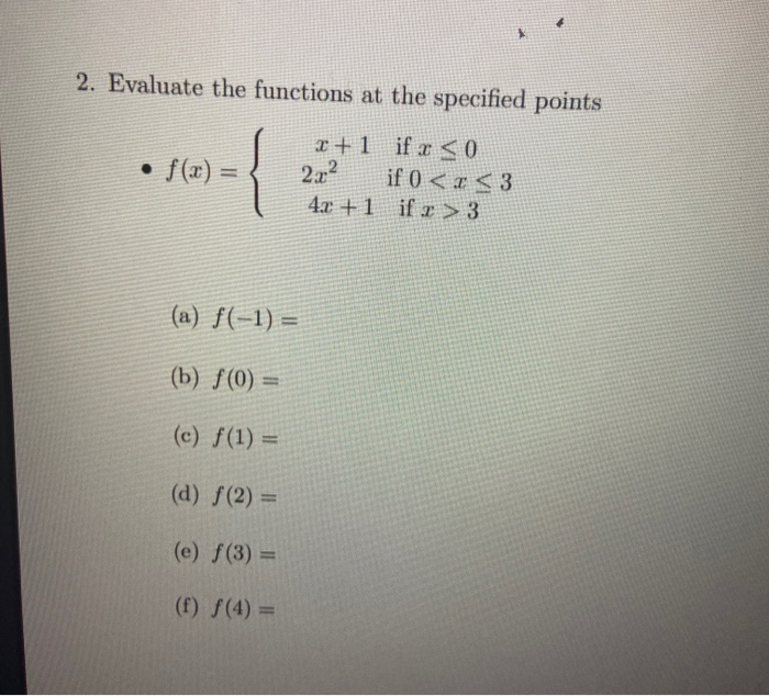 Solved 2. Evaluate the functions at the specified points -={ | Chegg.com