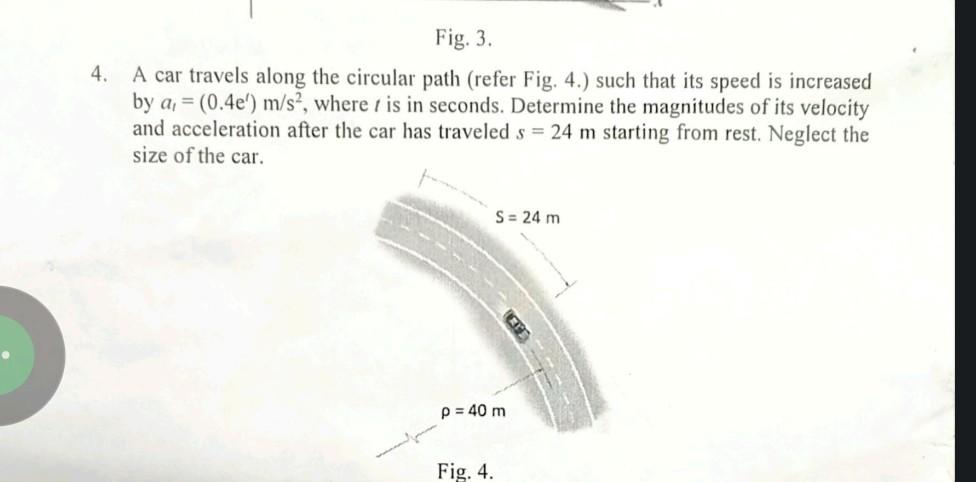 Solved A car travels along the circular path (refer Fig. 4.) | Chegg.com