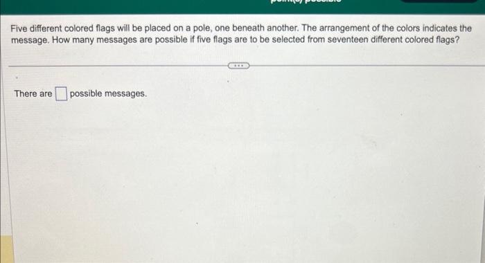 Solved Five different colored flags will be placed on a | Chegg.com