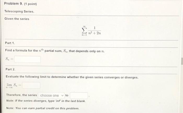 Solved Problem 9. (1 point) Telescoping Series Given the | Chegg.com