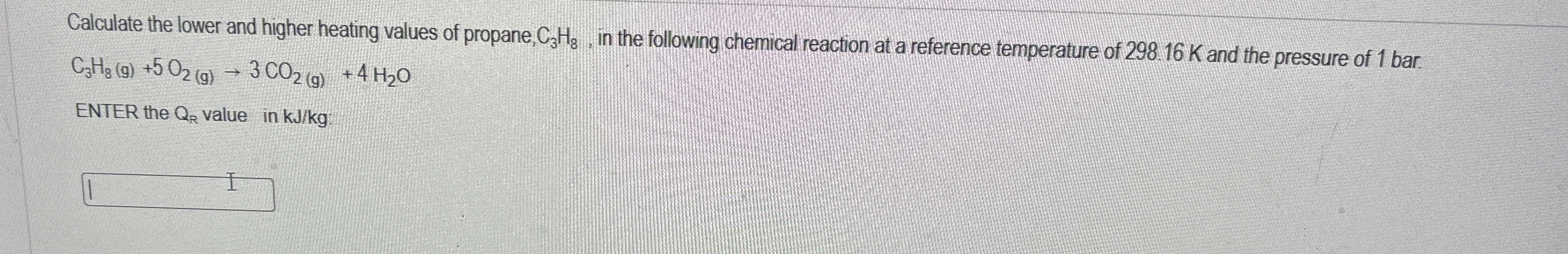 Solved Calculate the lower and higher heating values of | Chegg.com