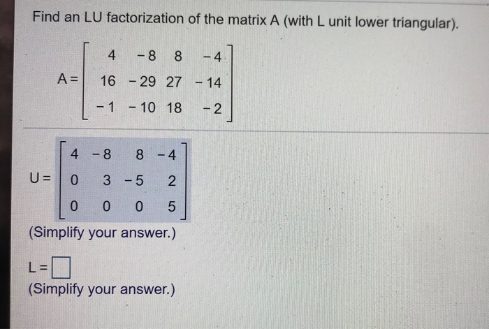 Solved Find an LU factorization of the matrix A (with L unit | Chegg.com
