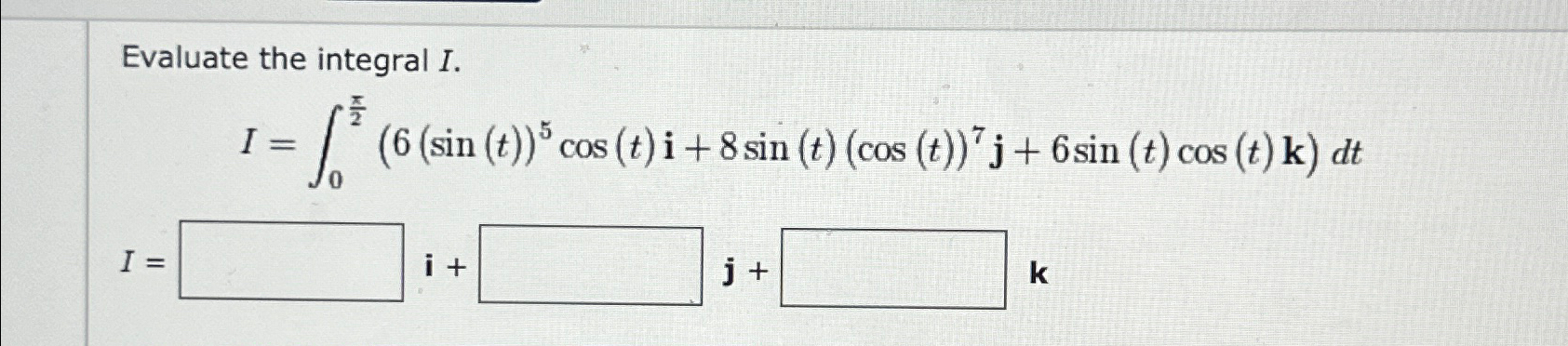 Solved Evaluate the integral | Chegg.com
