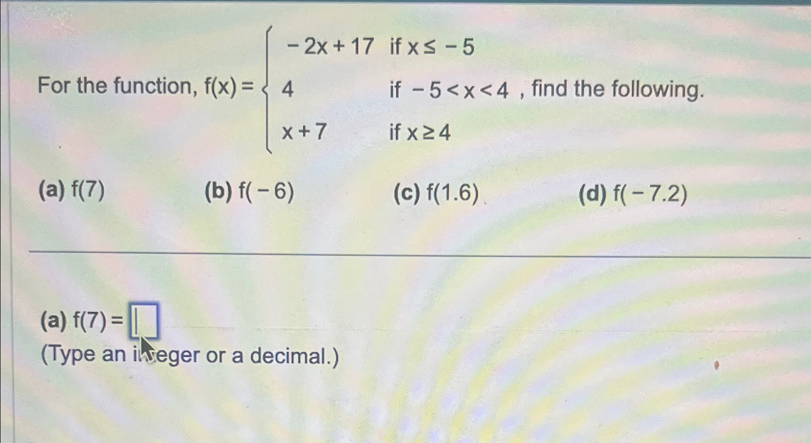 Solved For the function, f(x)={-2x+17 if x≤-54 if -5=4 ﻿find | Chegg.com