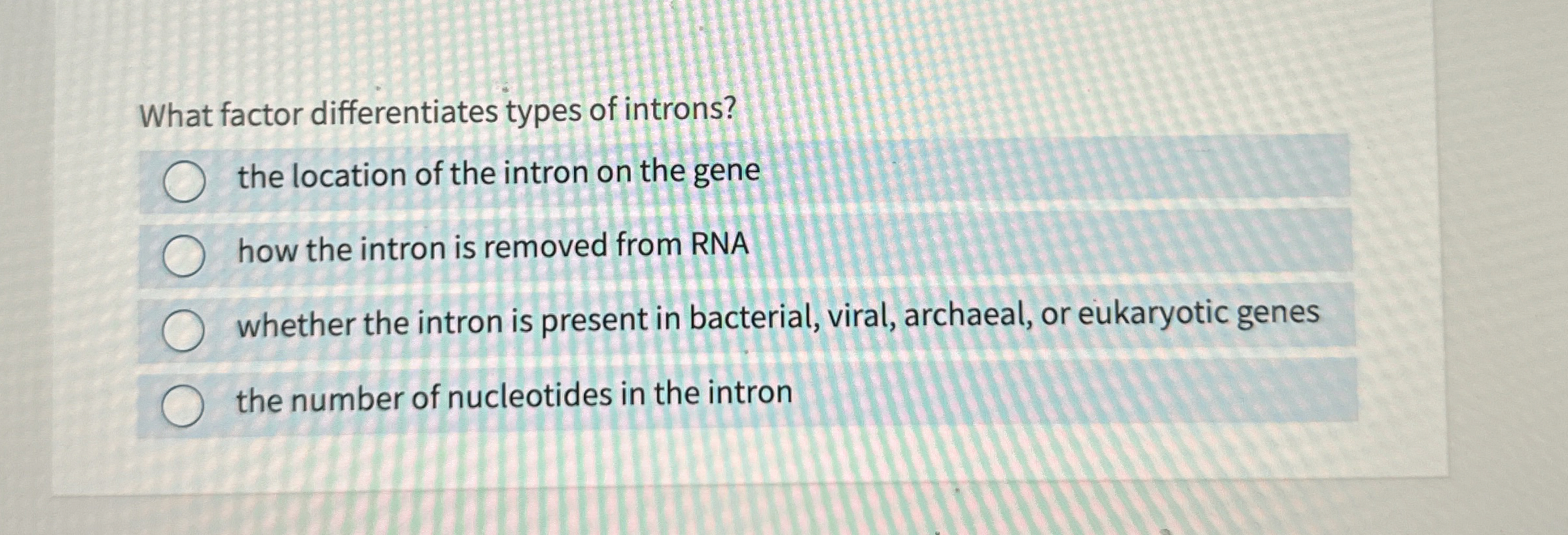 Solved What factor differentiates types of introns?the | Chegg.com