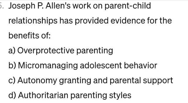 Solved Joseph P. ﻿Allen's work on parent-child relationships | Chegg.com