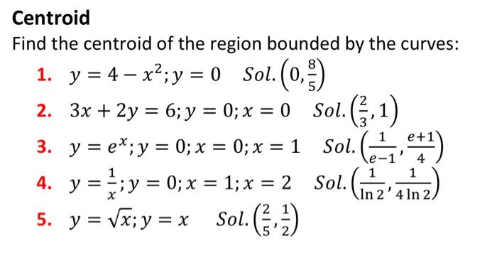 Solved Centroid Find the centroid of the region bounded by | Chegg.com