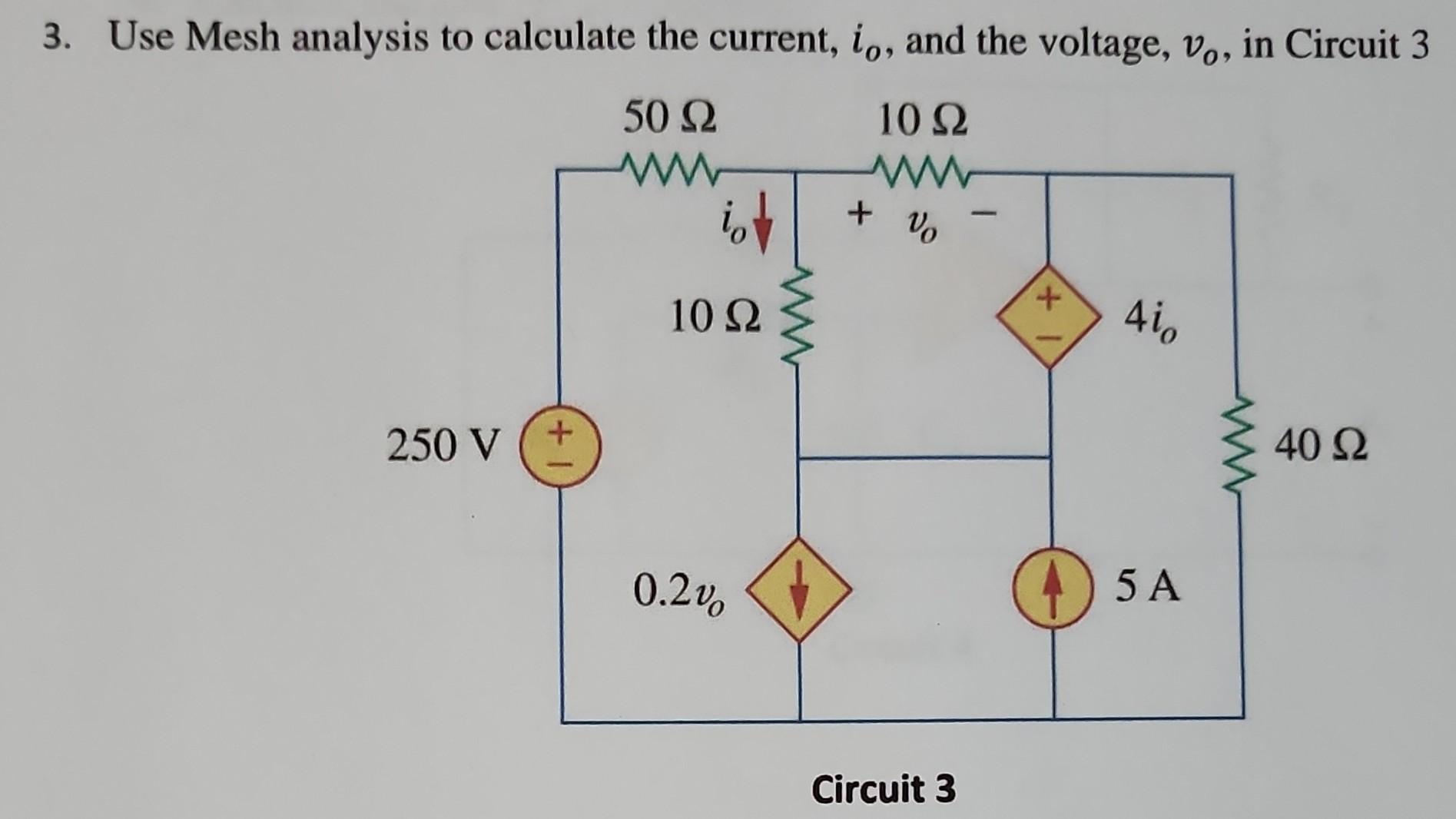 Solved 3. Use Mesh analysis to calculate the current, io, | Chegg.com