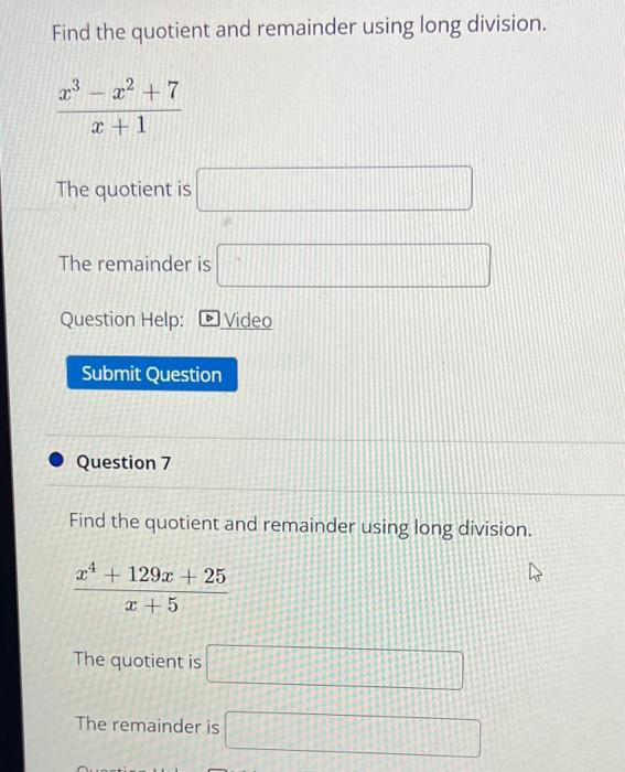 Solved Find the quotient and remainder using long division. | Chegg.com