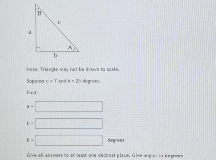 Solved a Find: a = B Note: Triangle may not drawn to scale. | Chegg.com
