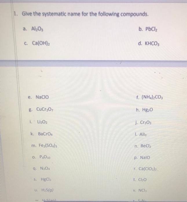 Solved 1. Give the systematic name for the following | Chegg.com
