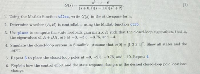 Solved G(s)=(s+0.1)(s−1.5)(s2+2)s2+s−6 1. Using the Matlab | Chegg.com
