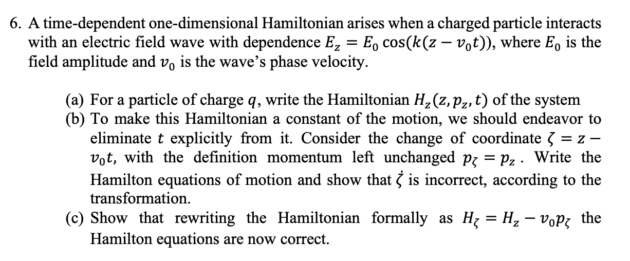 Solved A time-dependent one-dimensional Hamiltonian arises | Chegg.com