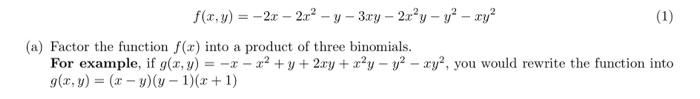 Solved f(x,y)=−2x−2x2−y−3xy−2x2y−y2−xy2 (a) Factor the | Chegg.com