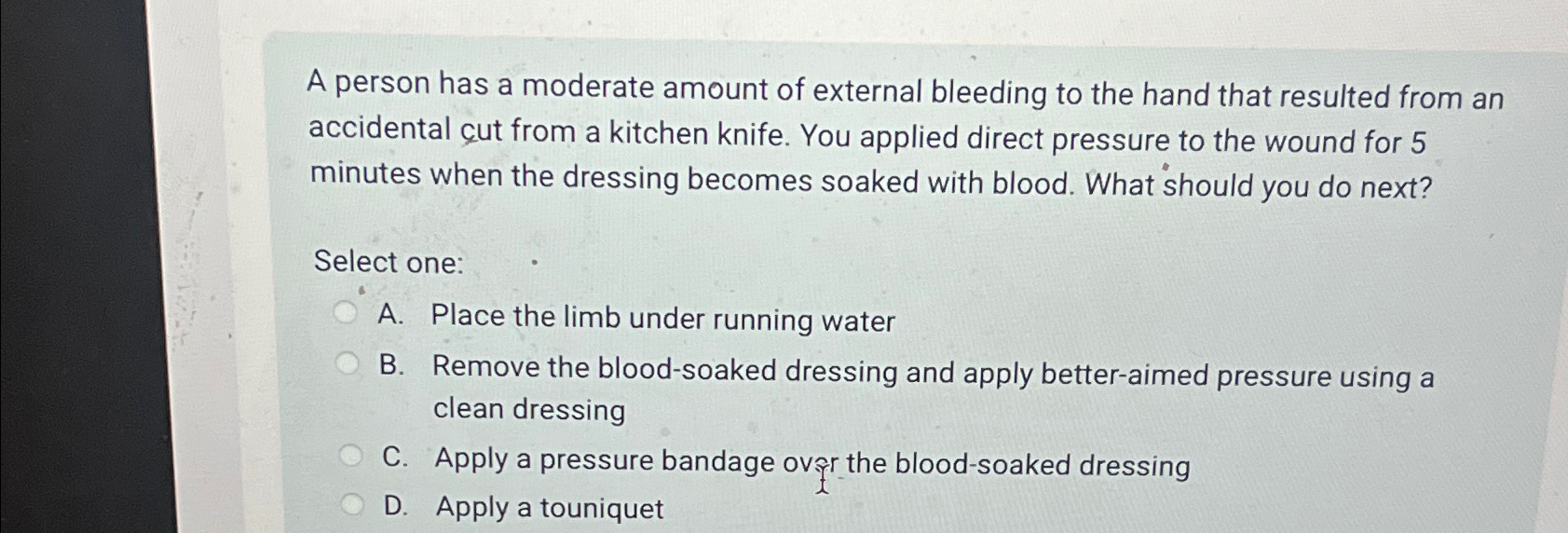 Solved A person has a moderate amount of external bleeding | Chegg.com