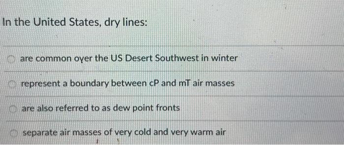 Solved In the United States, dry lines: are common oyer the | Chegg.com