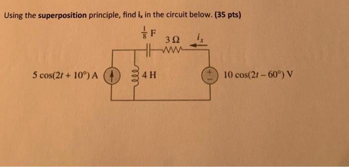 Solved Using the superposition principle, find ix in the | Chegg.com