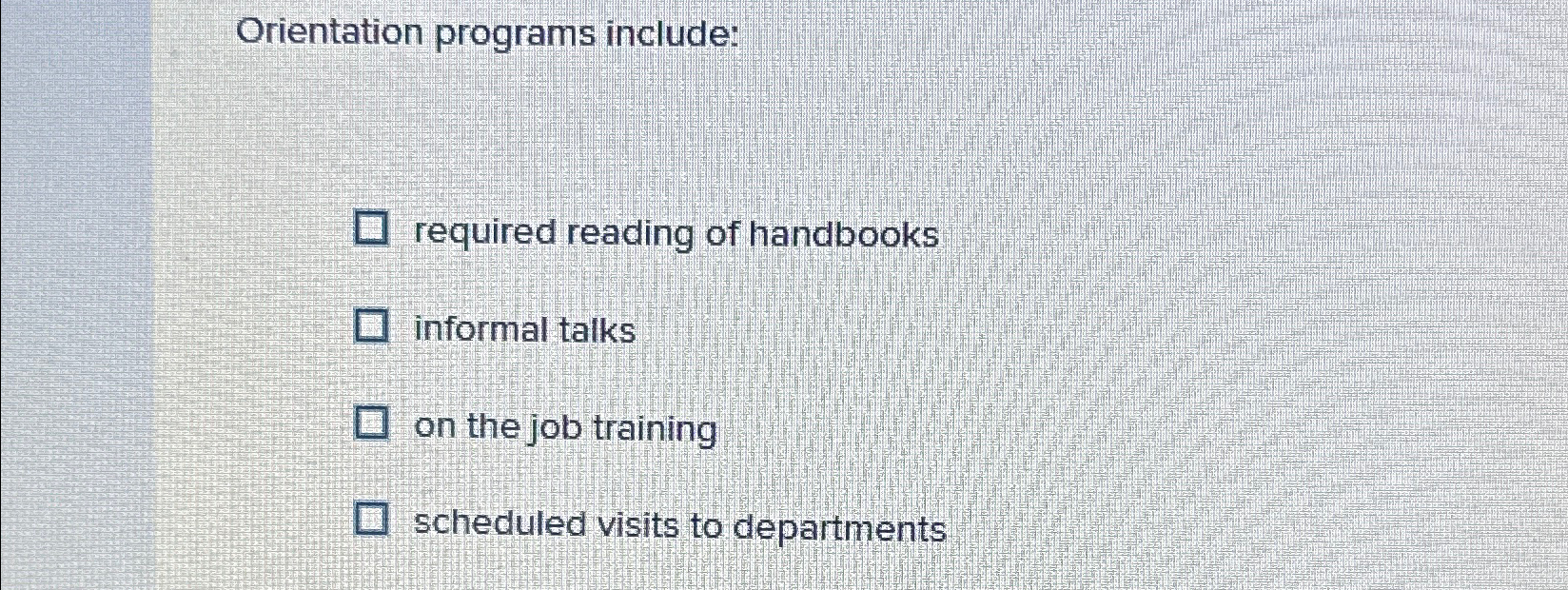 Solved Orientation programs include:required reading of | Chegg.com