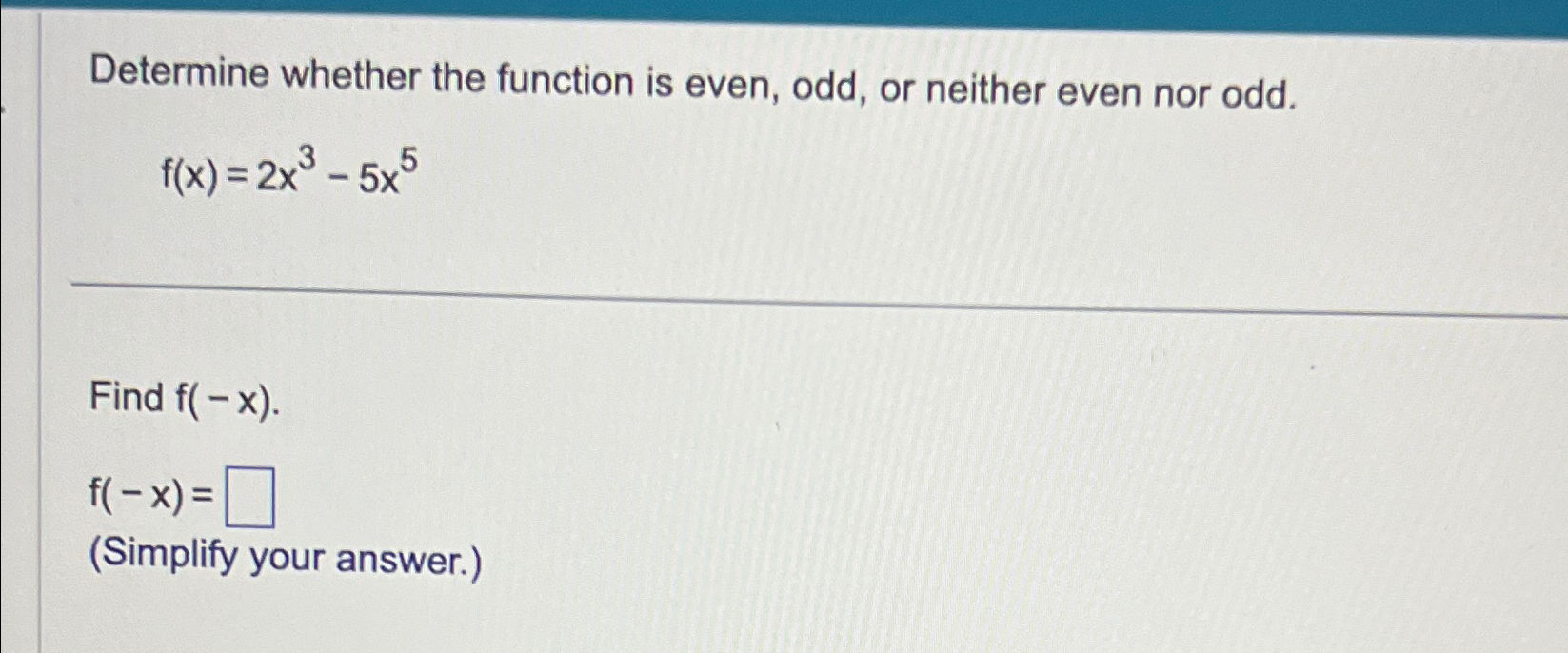 Solved Determine whether the function is even, odd, or | Chegg.com