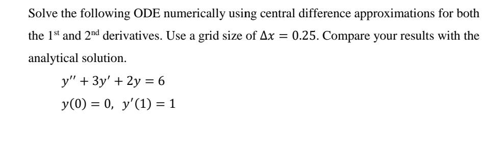 Solved Solve the following ODE numerically using central | Chegg.com