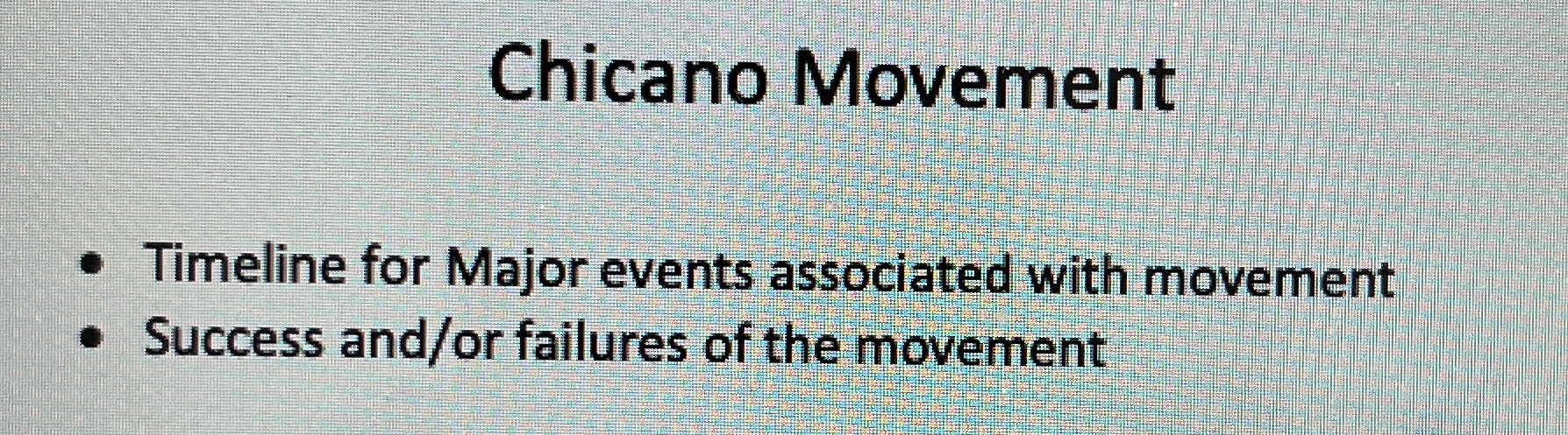 Solved Chicano MovementTimeline for Major events associated | Chegg.com