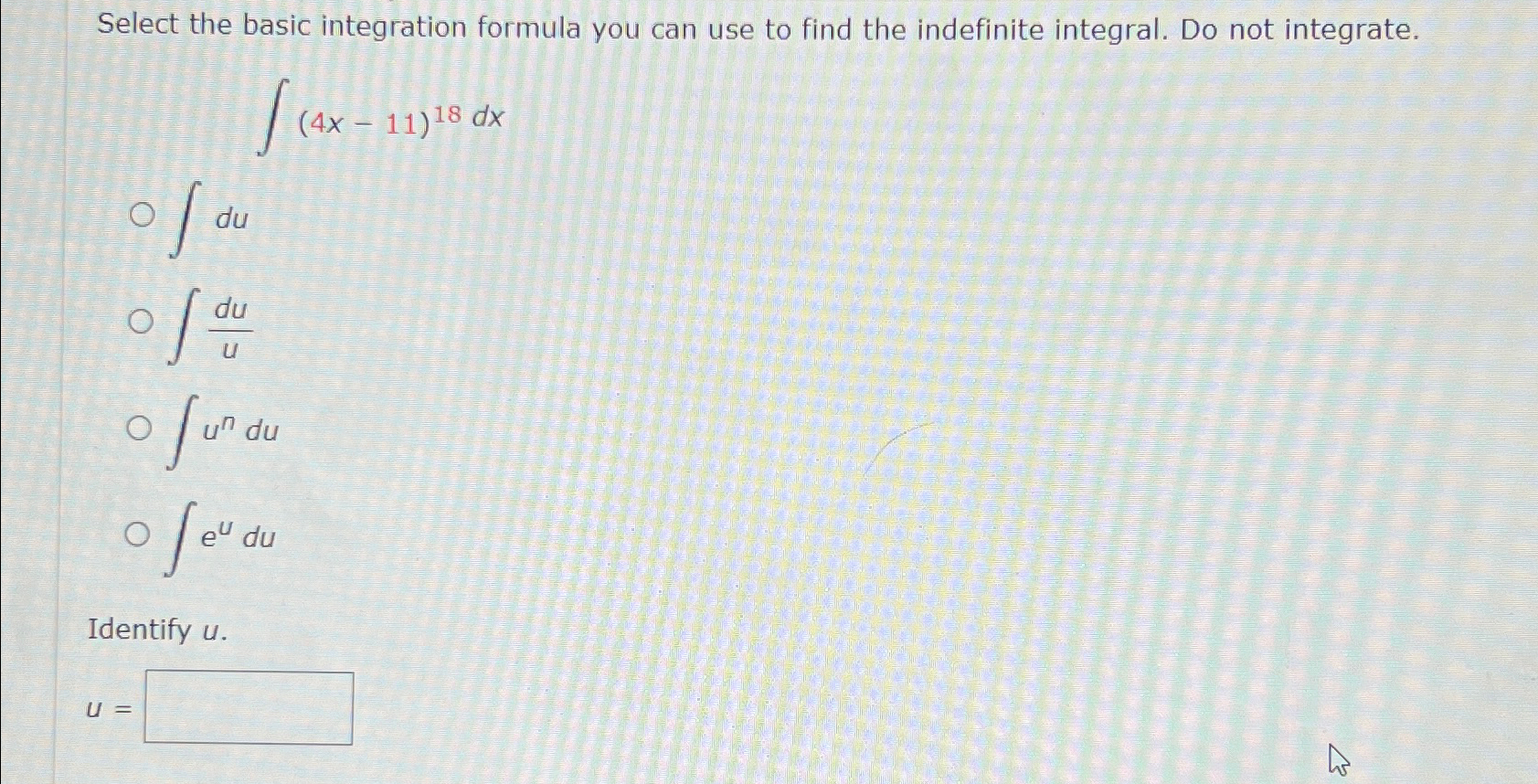 Solved Select the basic integration formula you can use to | Chegg.com
