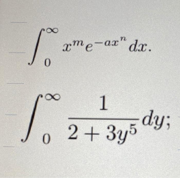 Solved solve the following using gamma or beta functions, | Chegg.com