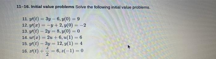 Solved 11-16. Initial value problems Solve the following | Chegg.com