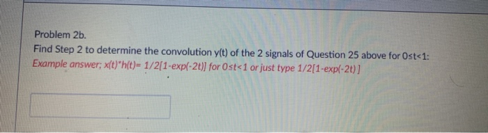 Solved Problem 2a. Find Step 1 to determine the convolution | Chegg.com