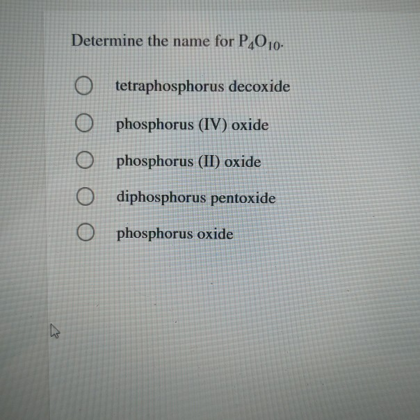 Solved Determine the name for P2010- tetraphosphorus | Chegg.com