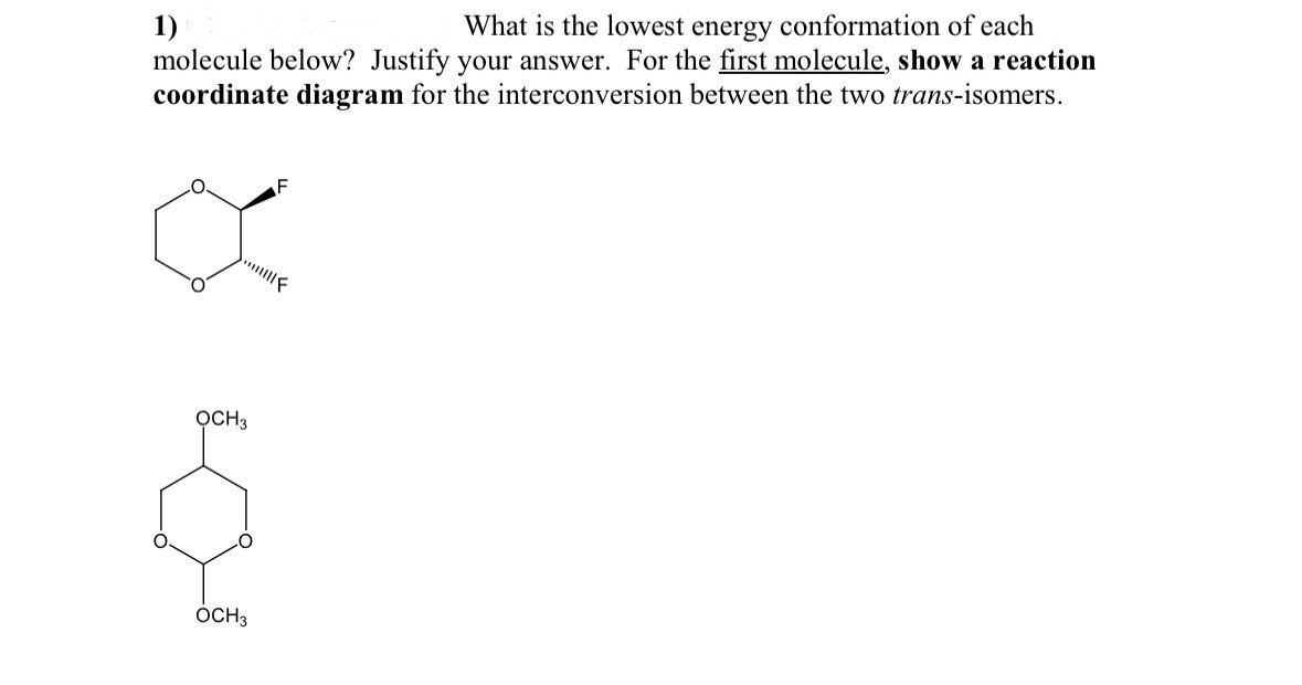 Solved What is the lowest energy conformation of each | Chegg.com